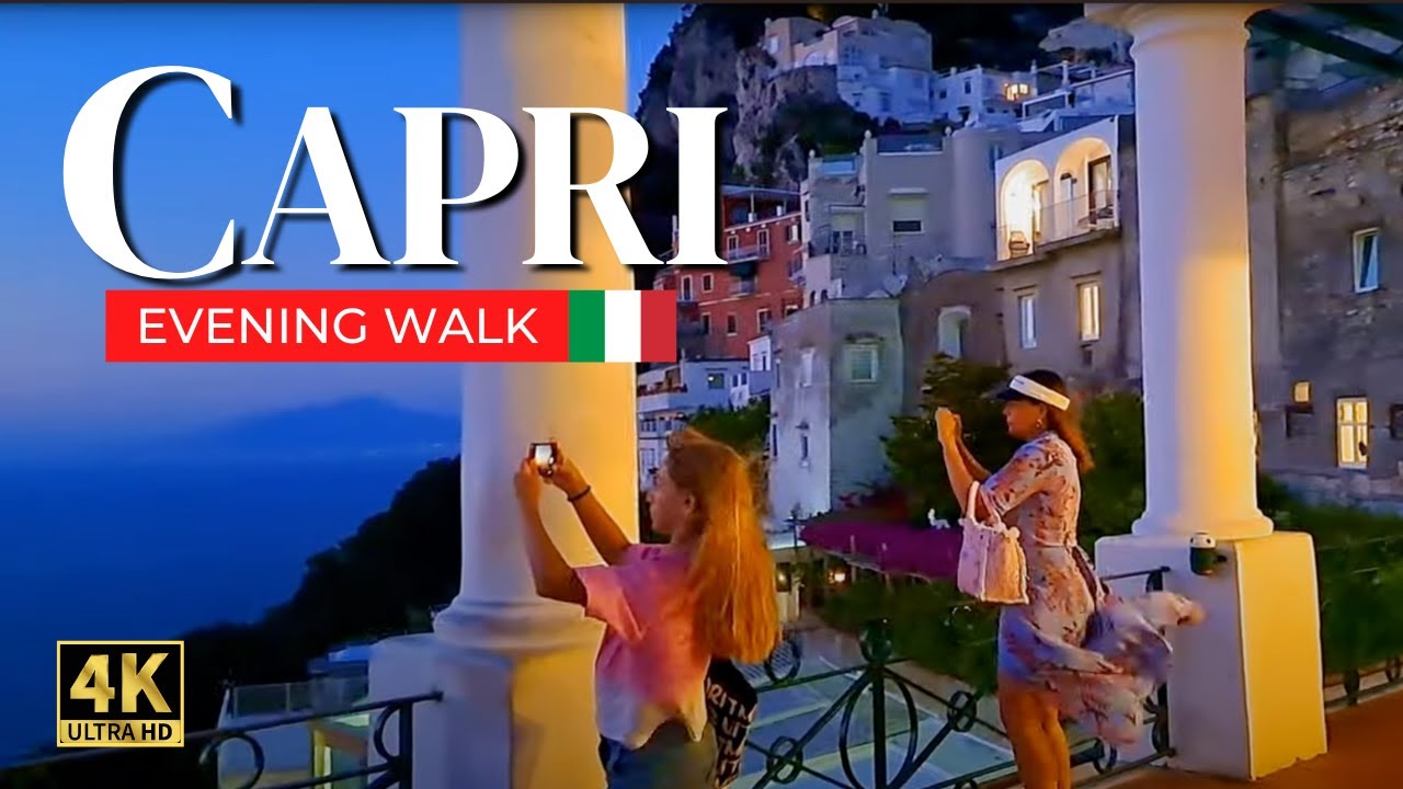 CAPRI, ITALY 🍋 Evening Walk: The Most Luxurious Island 🇮🇹4K - YouTube