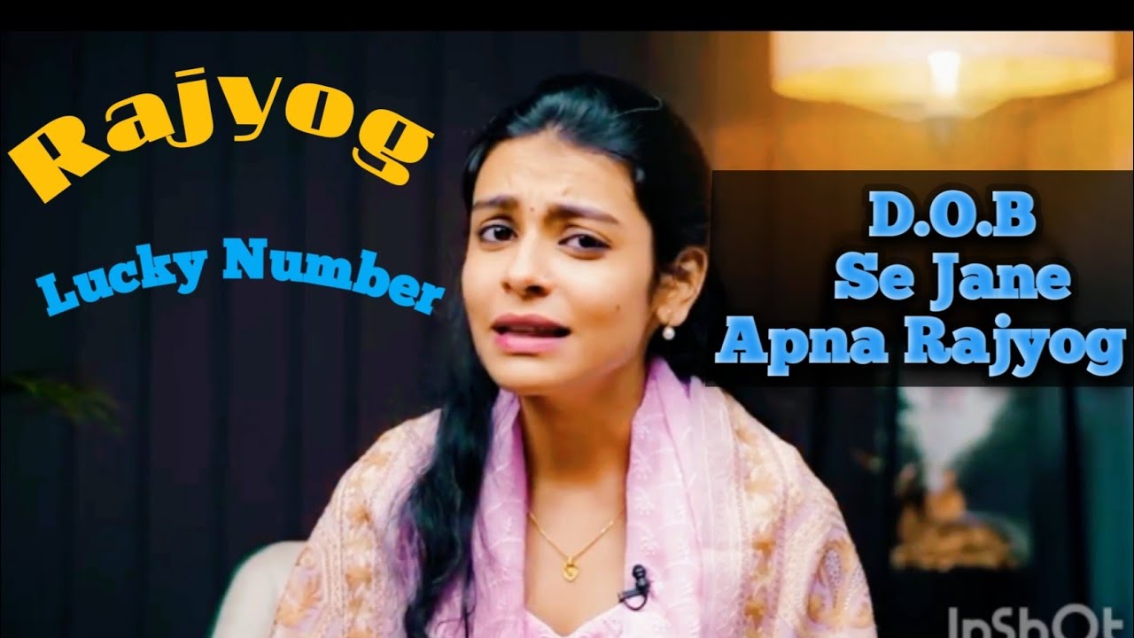 DOB Se Jane Rajyog || Numerology Se Jane Apna Rajyog || Rajyog - YouTube