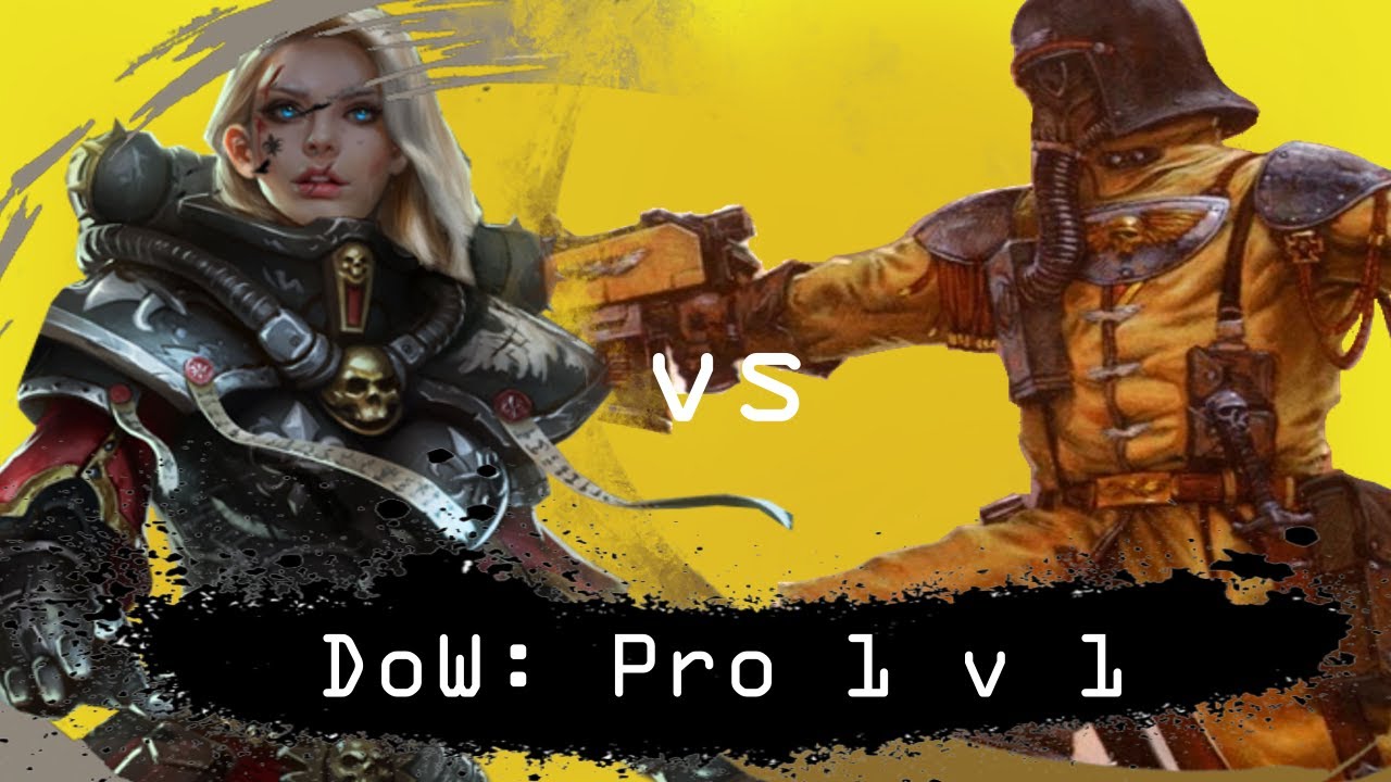 Dawn of War Pro Mod 1 v 1 Steel Legion (Blueman52) vs Sisters of Battle ...