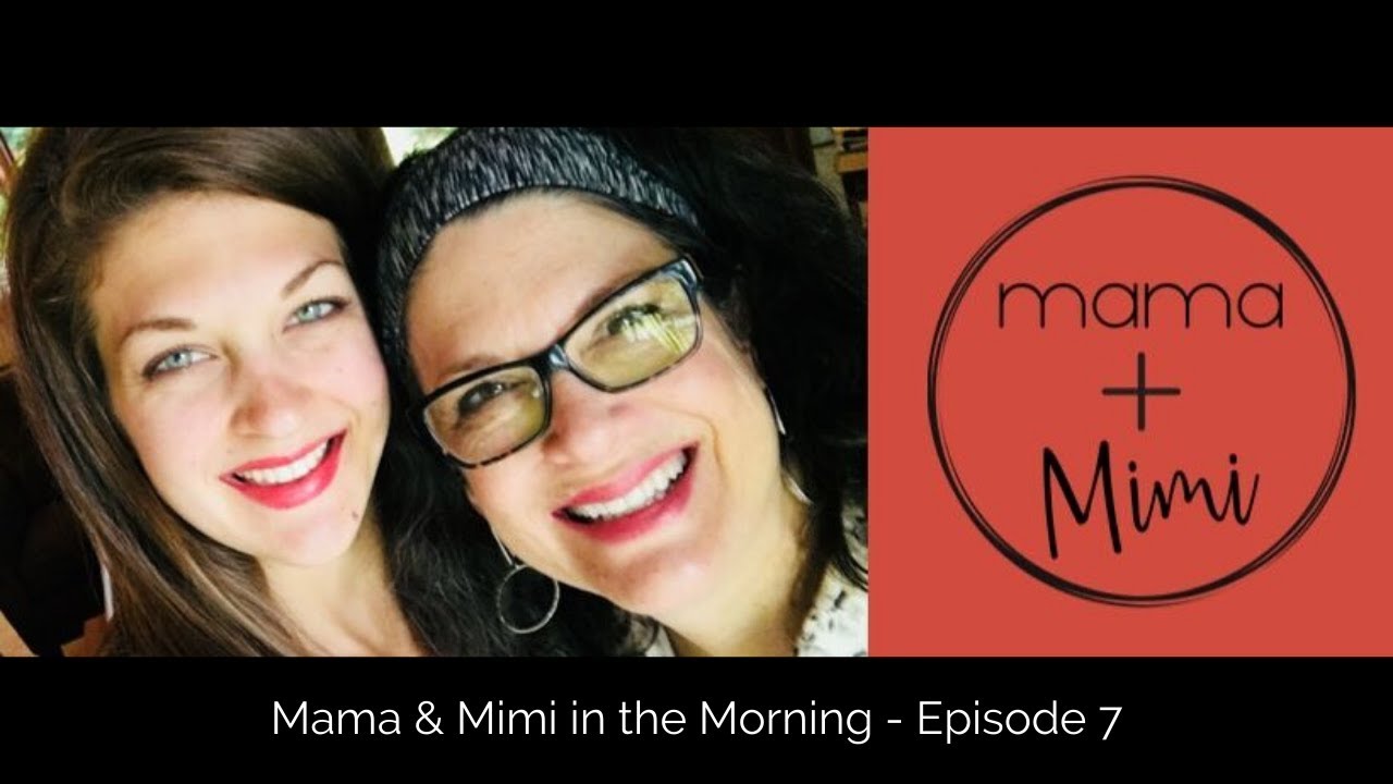 Mama & Mimi in the Morning - Episode 7 - YouTube