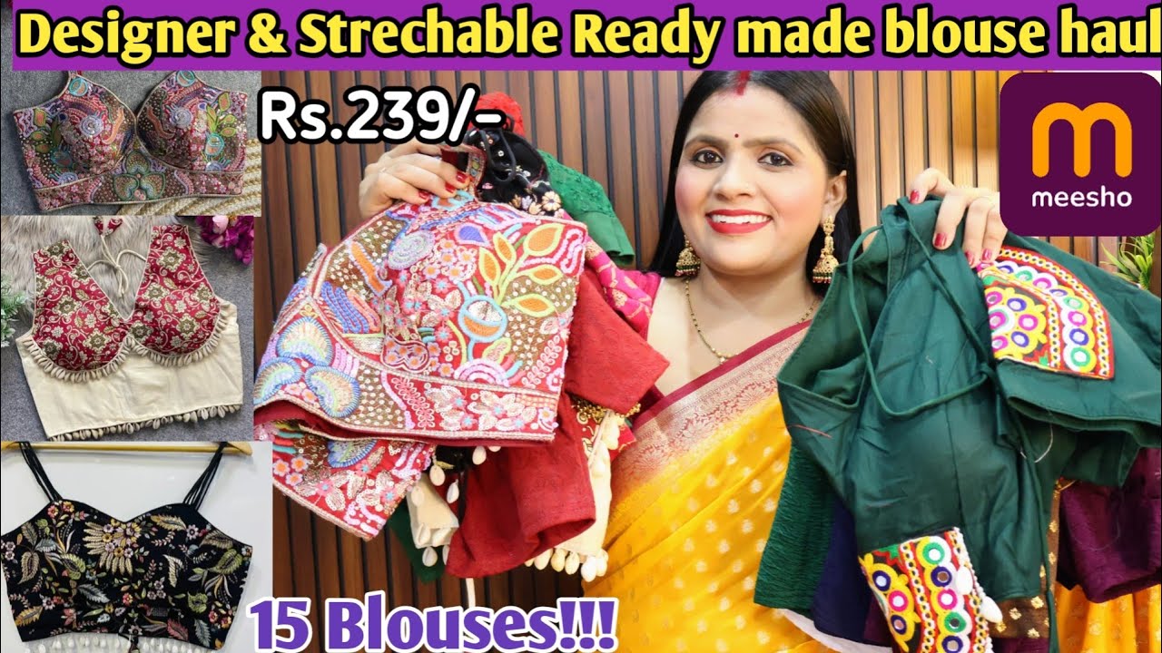Meesho Huge Designer Readymade Blouse Haul/Stretchable Blouse/Festive ...