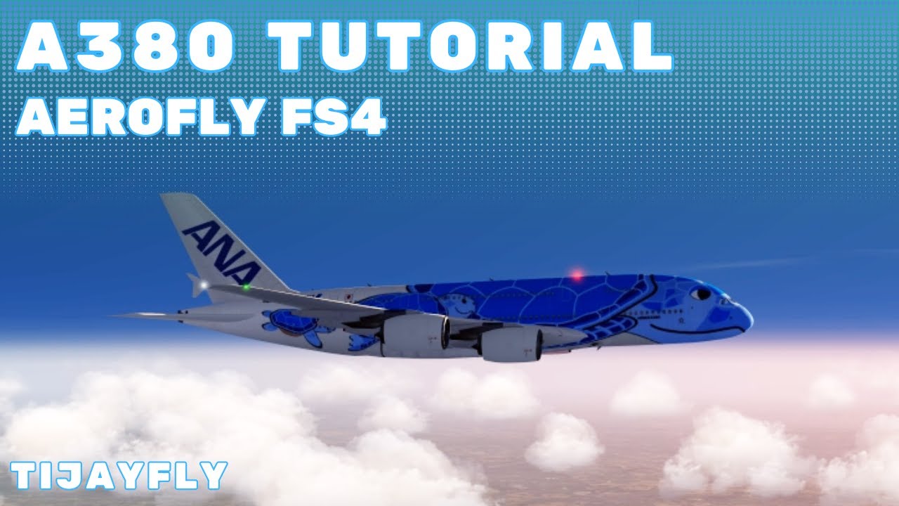 Airbus A380 Easy Tutorial - Aerofly FS4 - YouTube