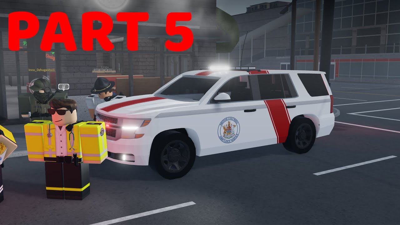 ROBLOX British Columbia Ambulance Service Shift Part 5 | Tahoe Shift ...