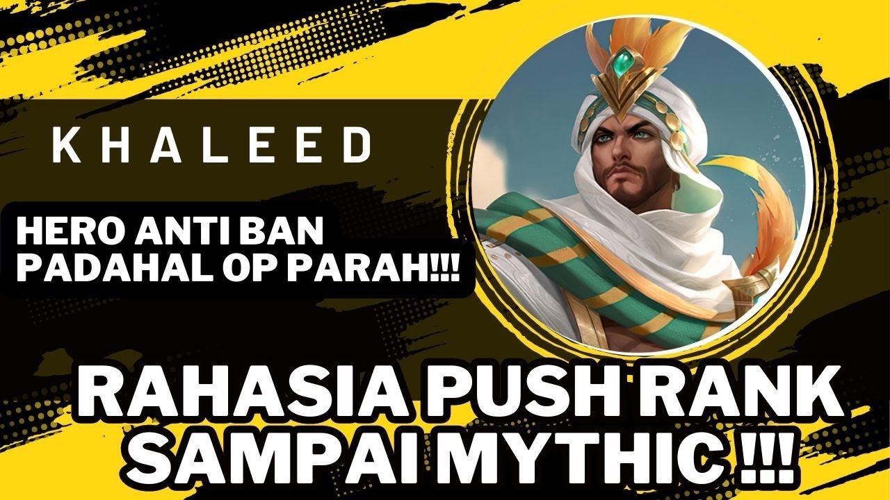GAMEPLAY KHALEED | HERO UNDERRATED ANTI BAN PADAHAL OP PARAHHH ...