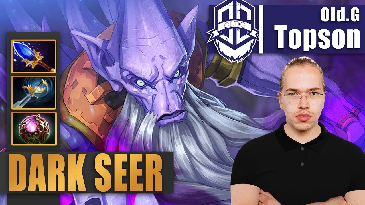 Dark Seer Mid | Old.G.Topson | AN EXTRAORDINARY DARK SEER ITEMS BUILD ...