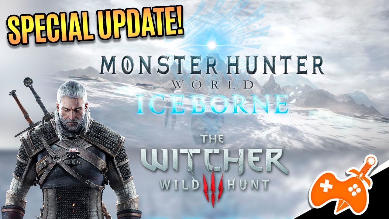 MONSTER HUNTER: WORLD Special UPDATE | Crossover com The Witcher, MHW ...