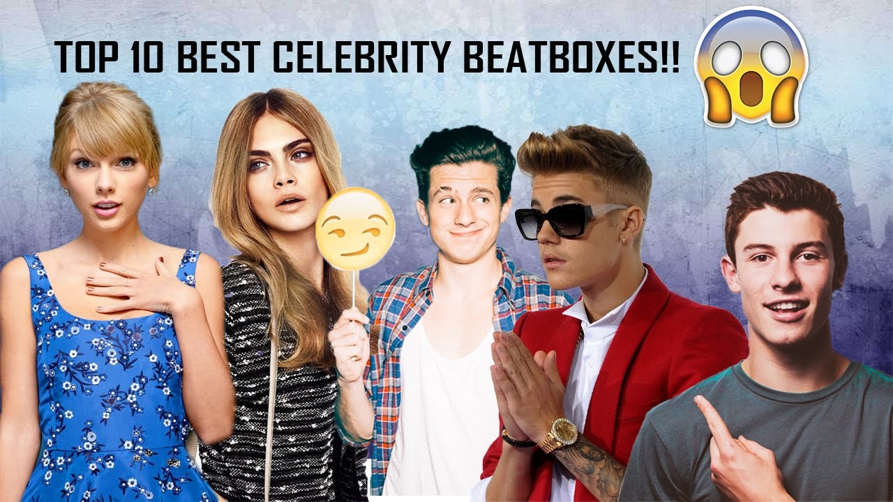 Top 10 Best Celebrity Beatbox caught on camera!! Best beatboxers in the ...