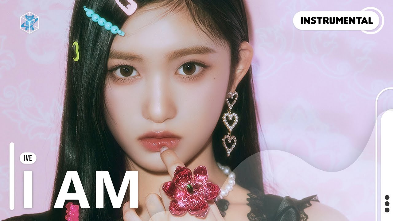 IVE - I AM｜INSTRUMENTAL - YouTube