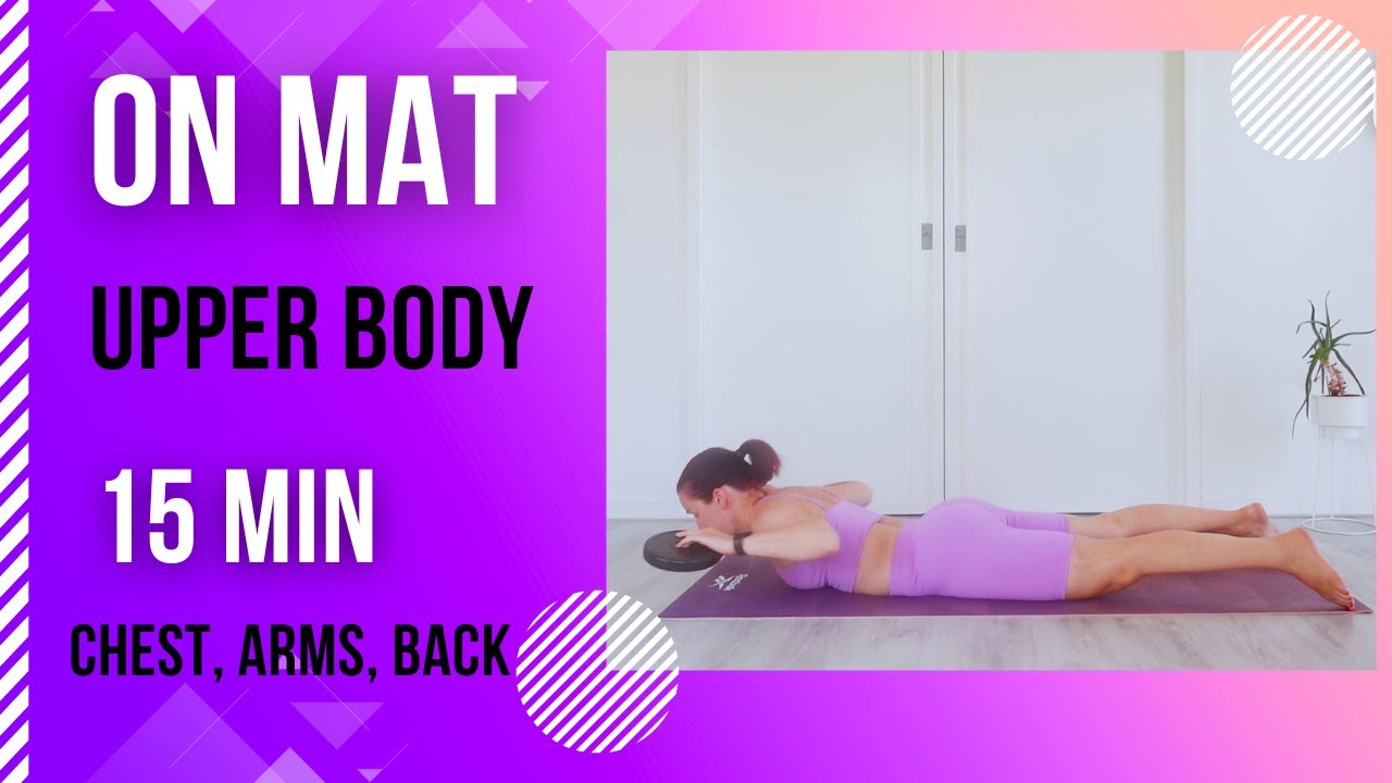 15 Minute At Home Upper Body Workout For Lazy Days Youtube