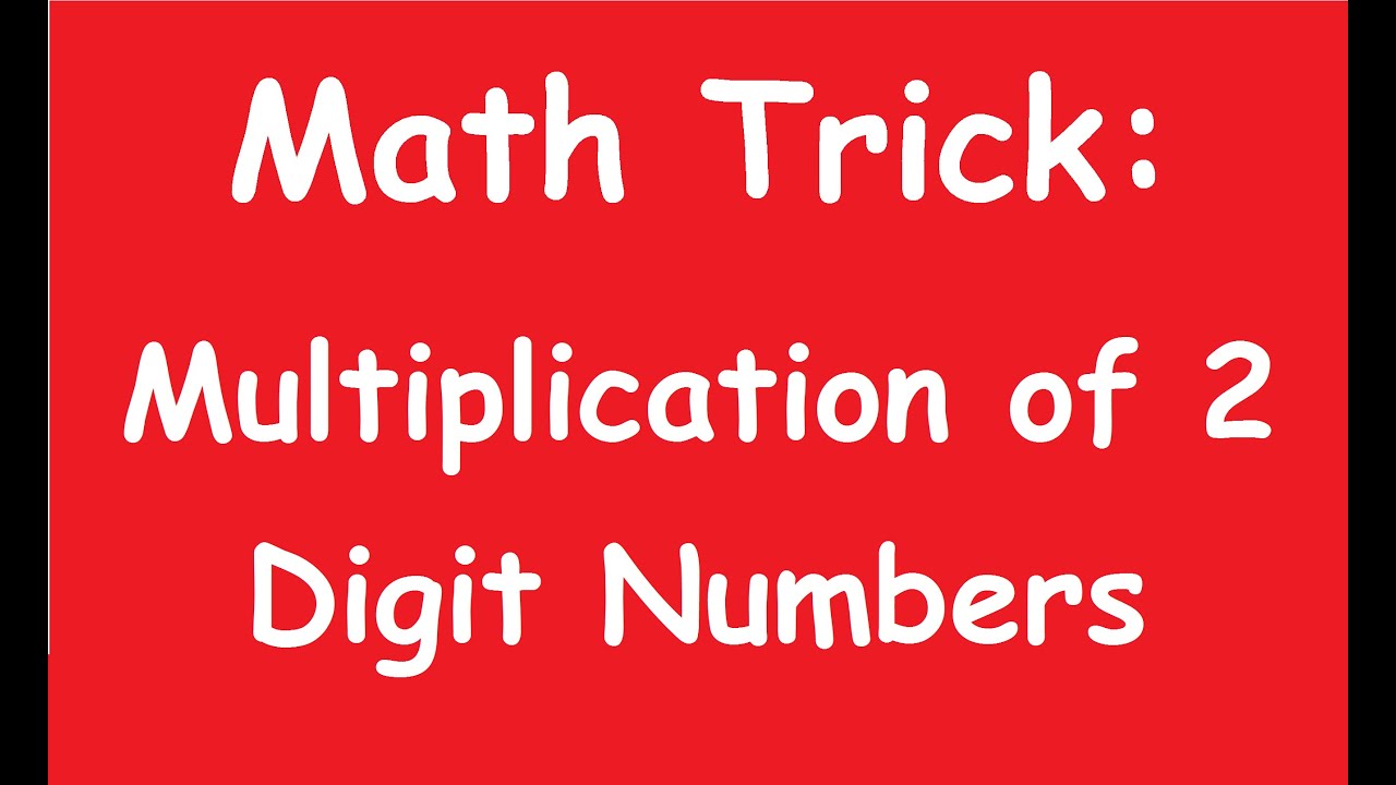 Shocking Math Trick Multiplication Of 2 Digit Numbers YouTube shocking-math-trick-multiplication-of-2-digit-numbers-youtube