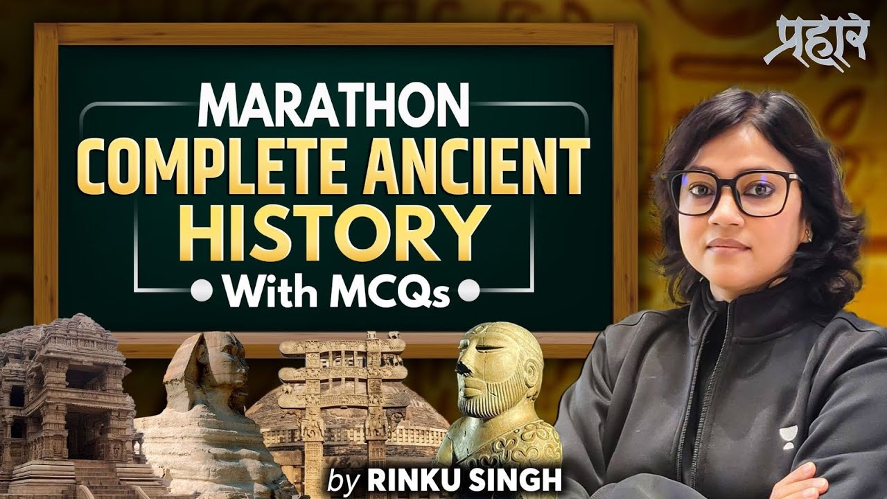[Marathon] Complete Ancient History with MCQs in One Shot for UPSC ...