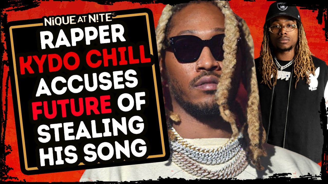 Rapper Kydo Chill accuses Future of stealing song!!!! Exclusive ...