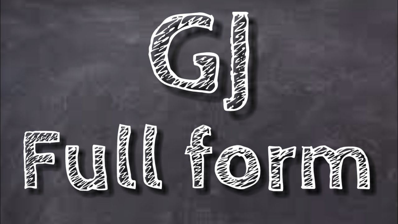 GJ full form - YouTube