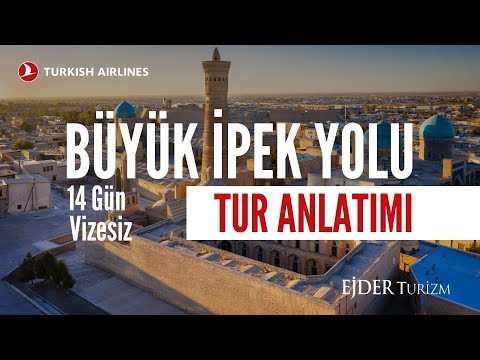 Büyük İpek Yolu Turu I Tur Anlatımı
