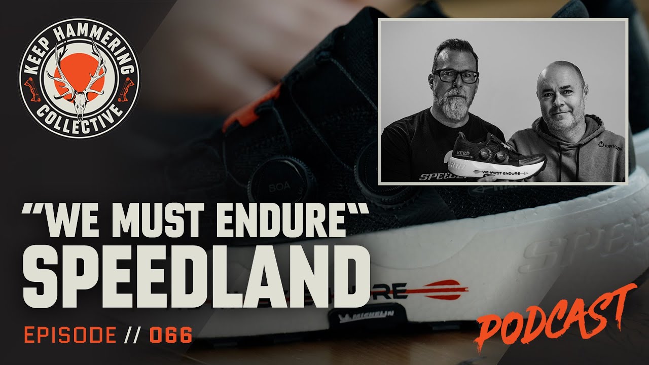 “We Must Endure” Speedland | Keep Hammering Collective | Episode 066 ...