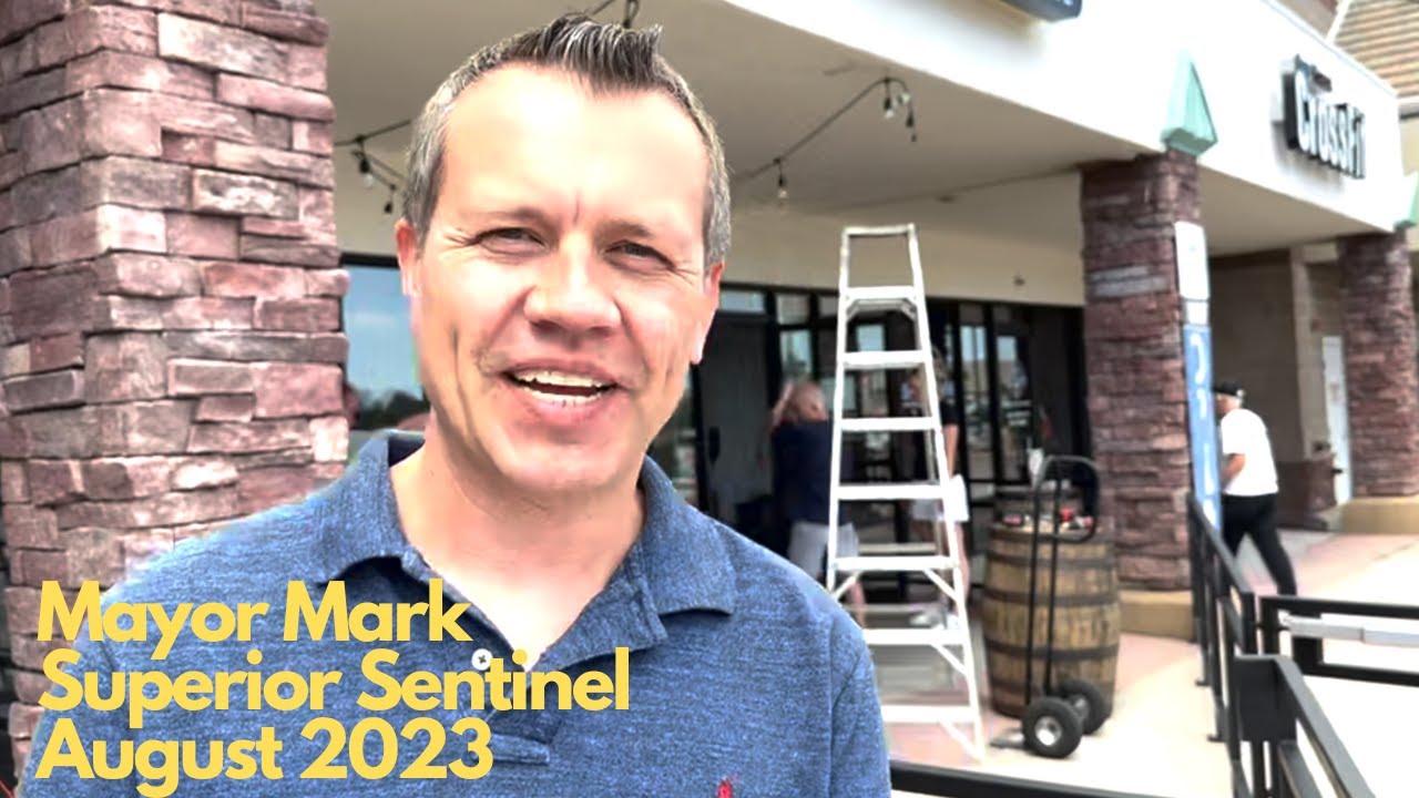 Mayor Mark - Superior Sentinel - August 2023 - YouTube