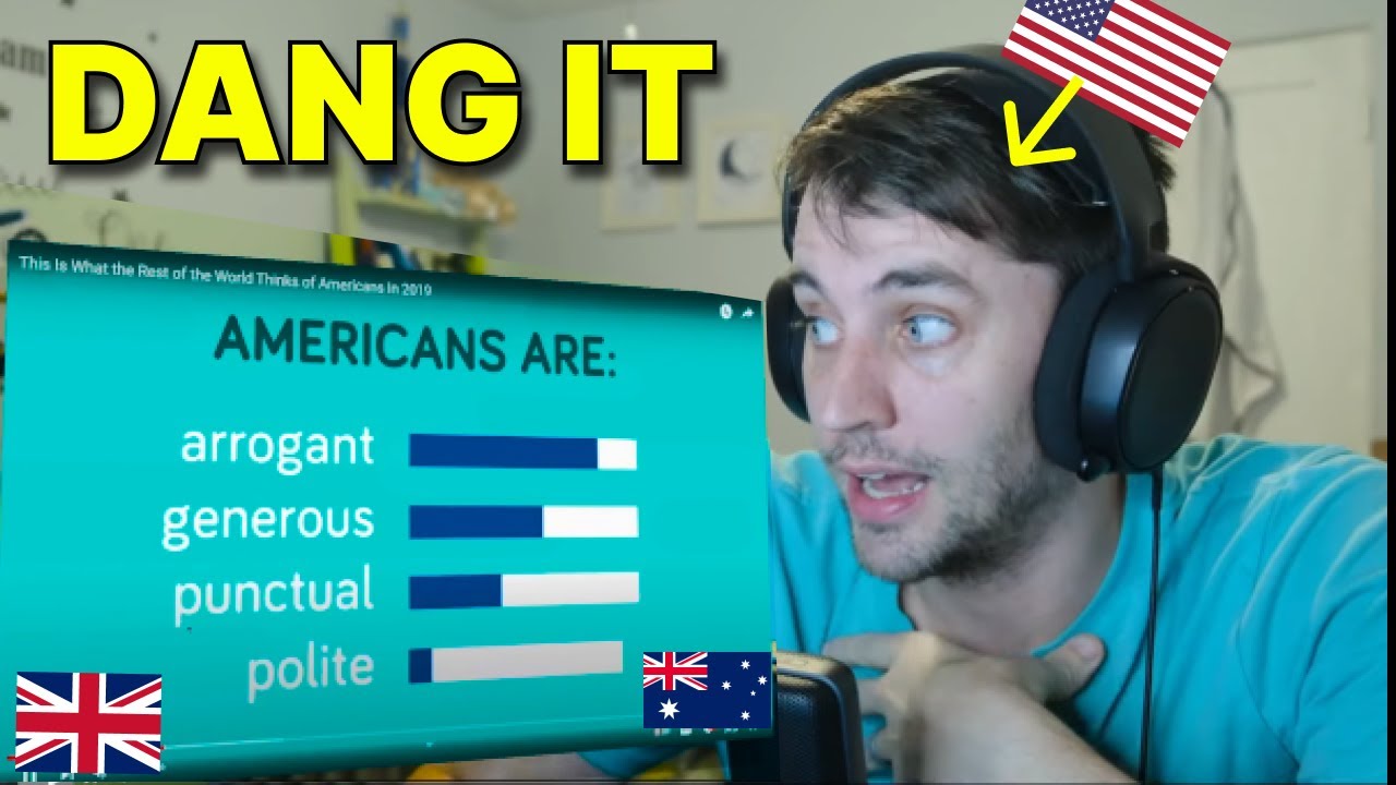 What the Rest of the World Thinks of Americans (American reaction ...
