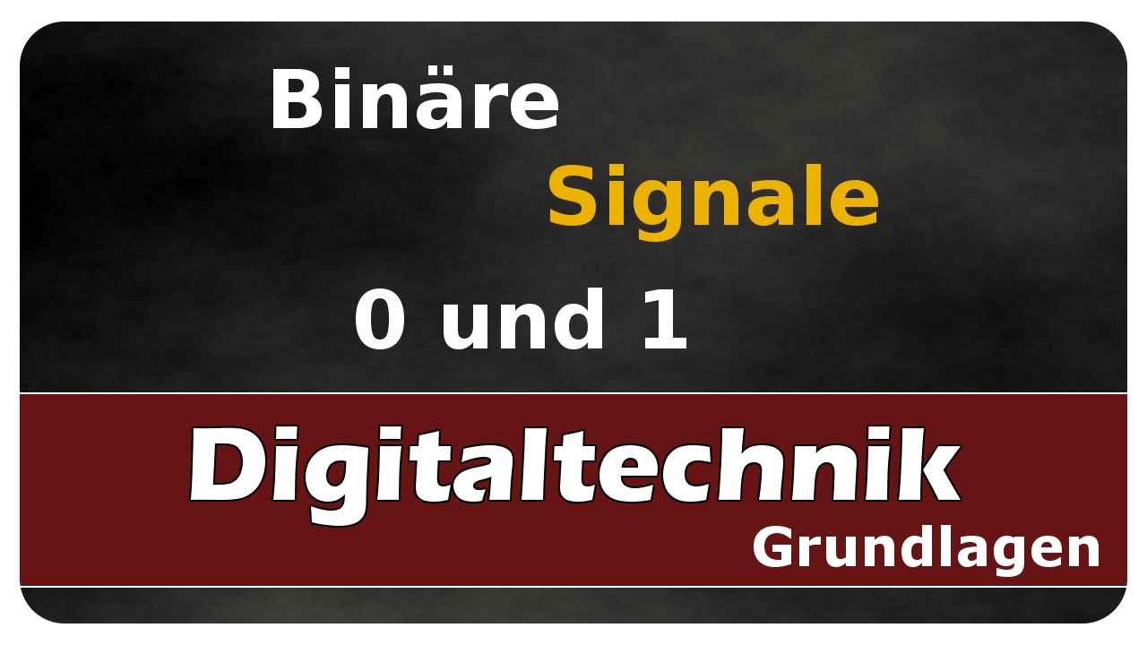 Let's Learn Digitaltechnik - Binäre Signale (0 und 1) - YouTube