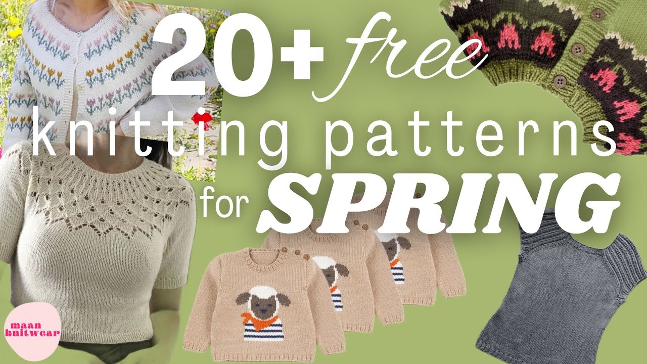 20+ FREE Spring Knitting Patterns: Create Stunning Projects with ...