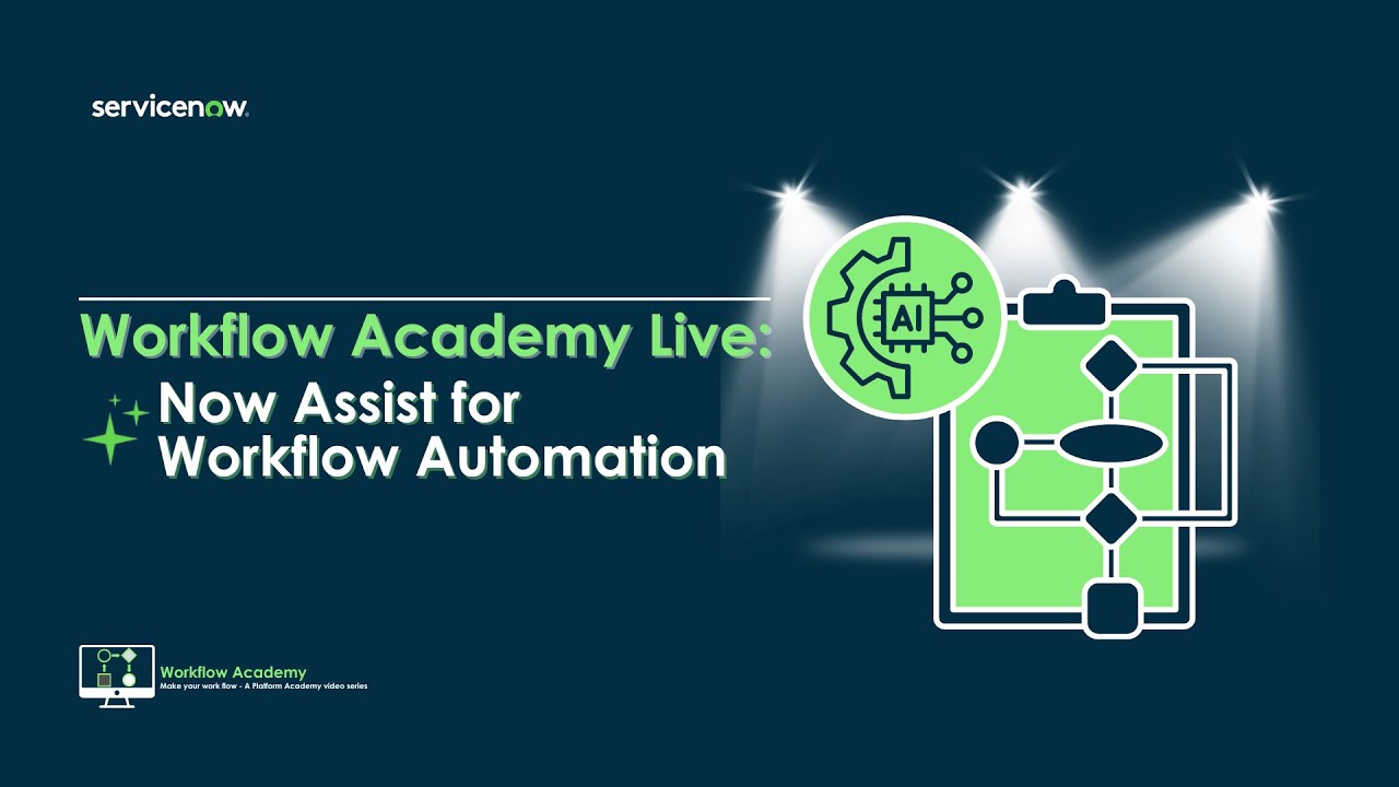 Getting Started with Now Assist for Workflow Automation - Workflow ...