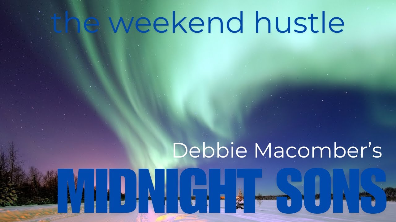 The Weekend Hustle - Debbie Macomber's Midnight Sons series - YouTube