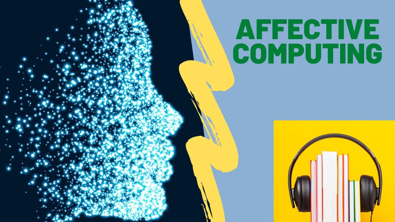 What is Affective Computing? Meaning, Definition, Explanation ...