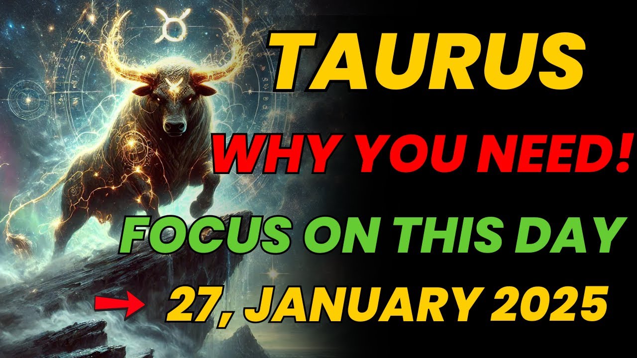 ♉ TAURUS: GET READY FOR A POWERFUL ENERGY ALIGNMENT ON JANUARY 27TH ...