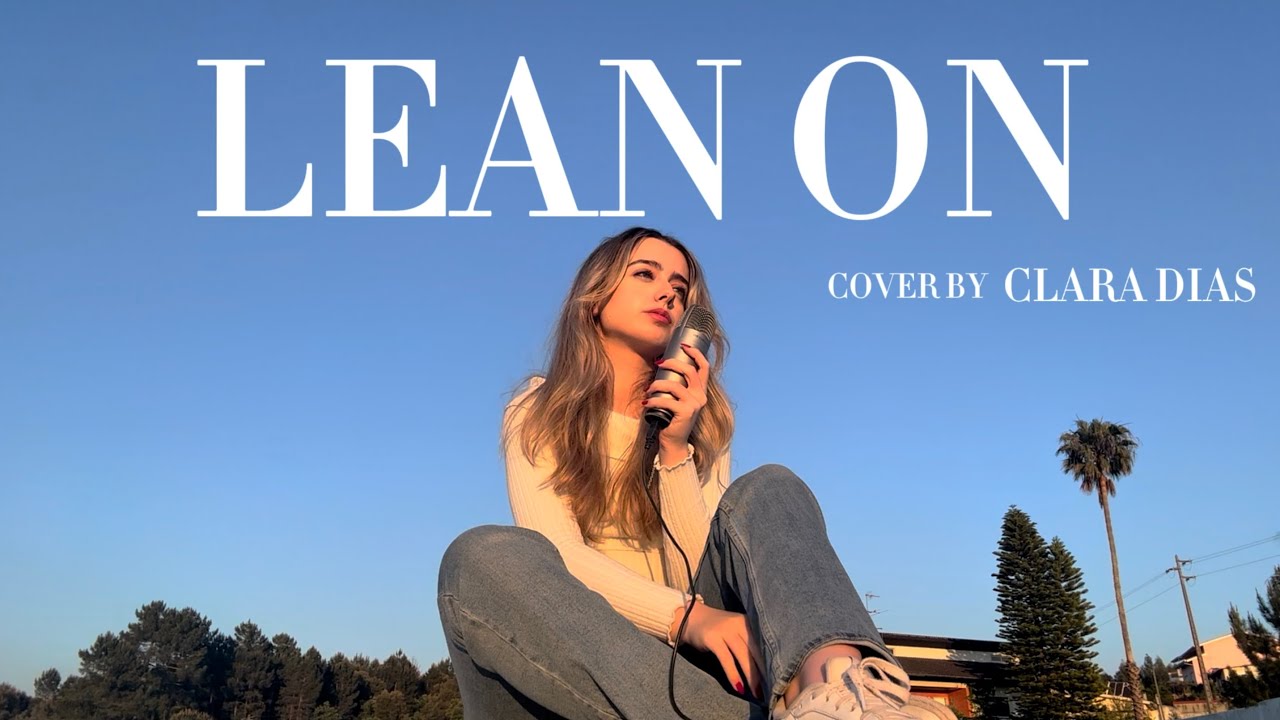 Lean on- Major Lazer (cover by Clara Dias) - YouTube