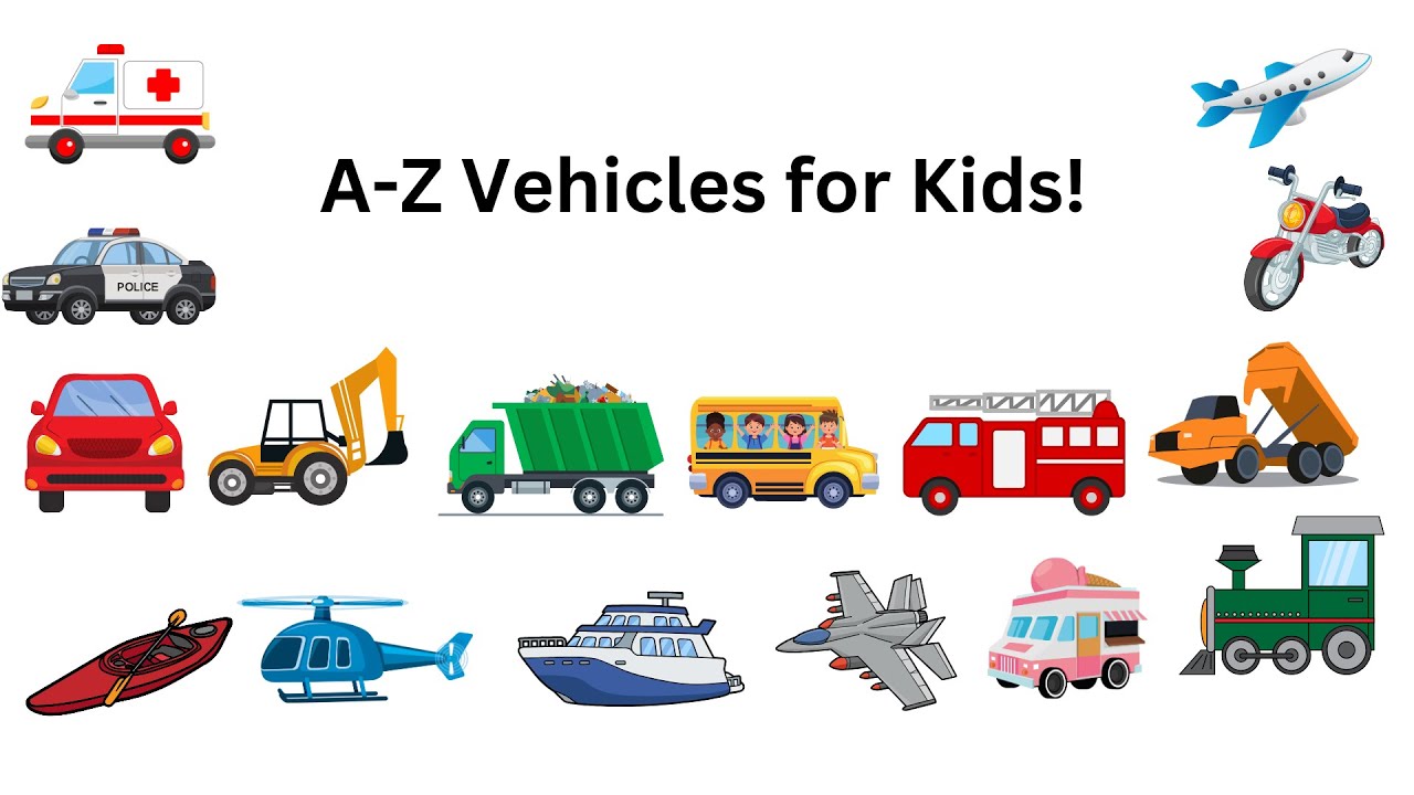 A to Z Vehicles for Kids! Learn Vehicle Names | Fun Learning Video # ...