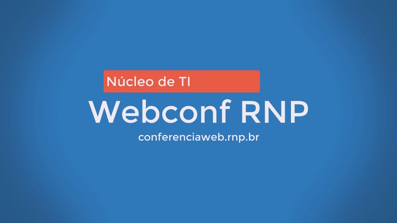 DESATUALIZADO - Como usar a plataforma para Webconferência da RNP - YouTube