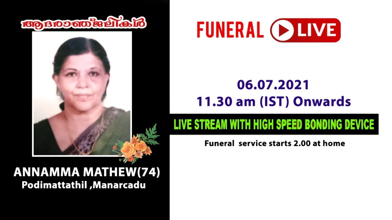 FUNERAL || ANNAMMA MATHEW(74) || Podimattathil ,Manarcadu || 06.07.2021 ...