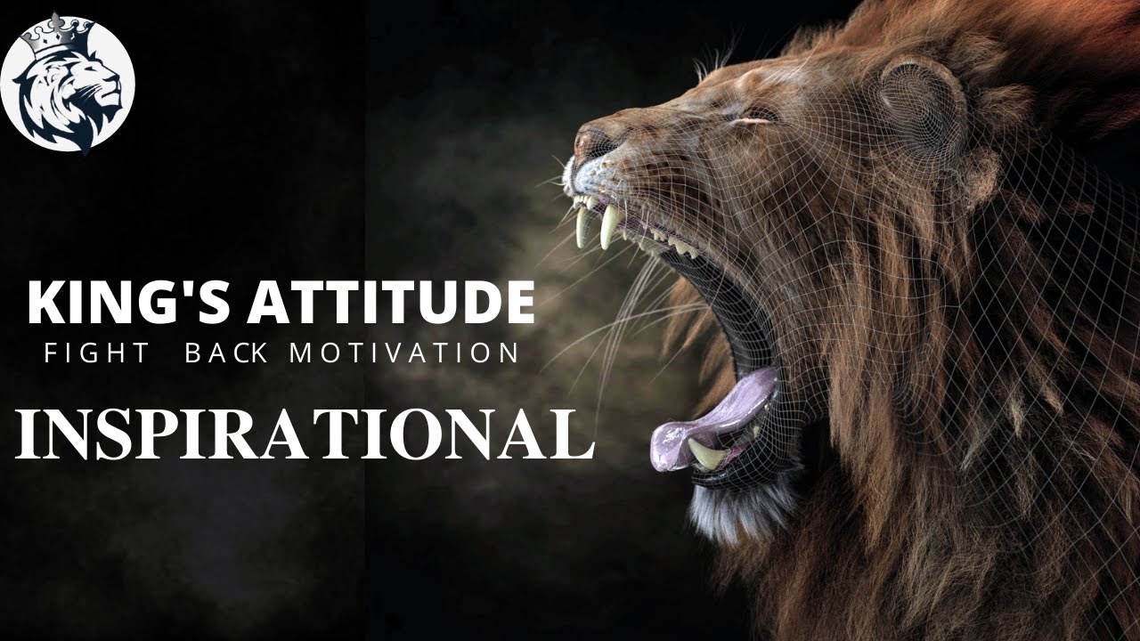 King's Attitude - Most Inspirational video. #fightbackmotivation. - YouTube