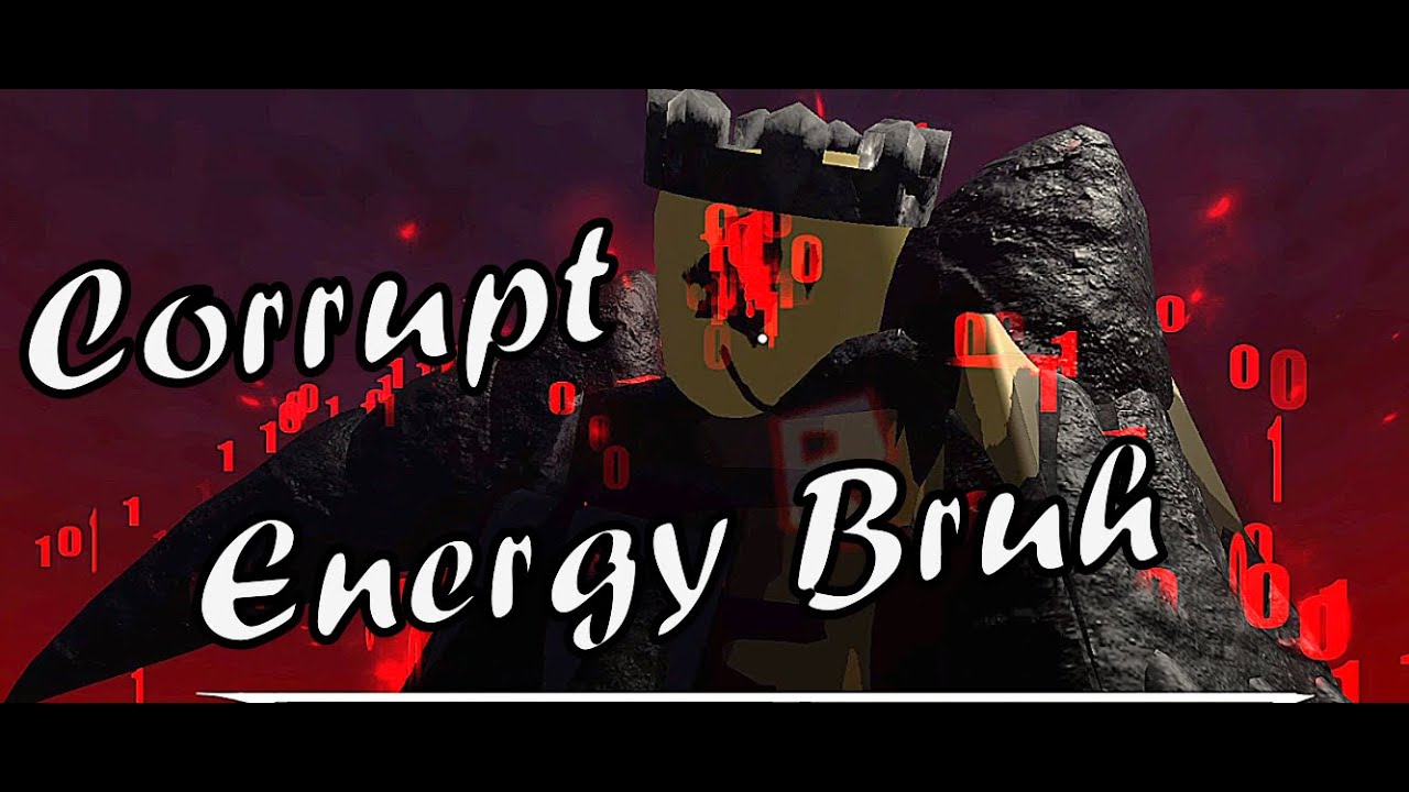 Roblox Forsaken ☠ CORRUPT ENERGY UNLEASHED - YouTube