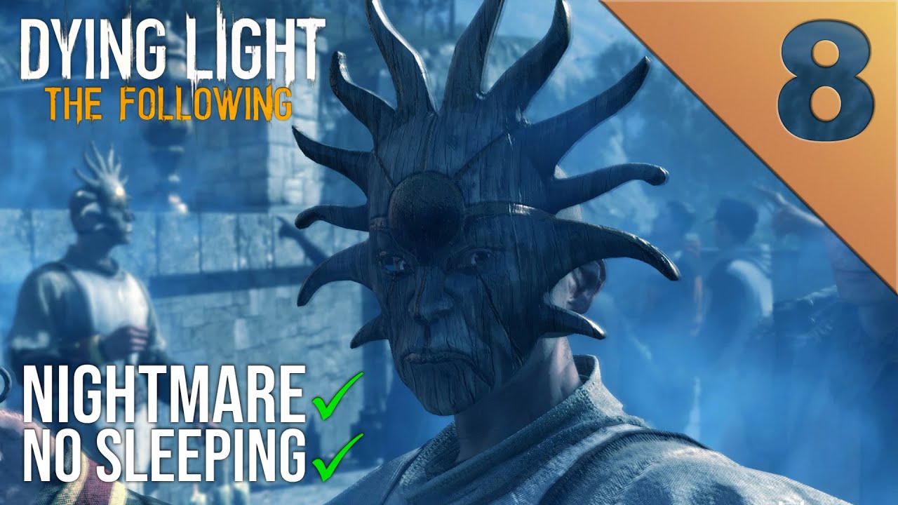 Dying Light Co-Op (Nightmare + No Sleep) [#8][The Following] - YouTube
