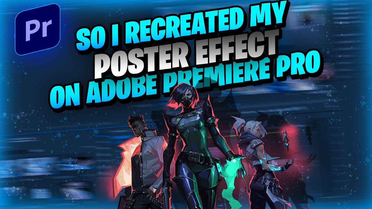 So I *RECREATED* My Poster Effect On Adobe Premiere Pro - YouTube