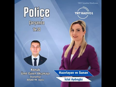#TRTRadyo1’de Syn. İclal AYDINGÖZ ’ün konuğu olarak POLİÇE programında sektörü değerlendirdim.