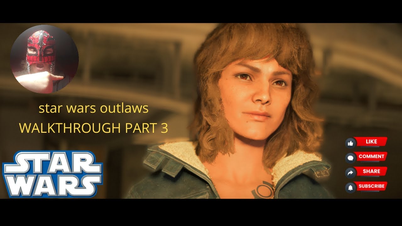 star wars outlaws WALKTHROUGH PART 3 - YouTube