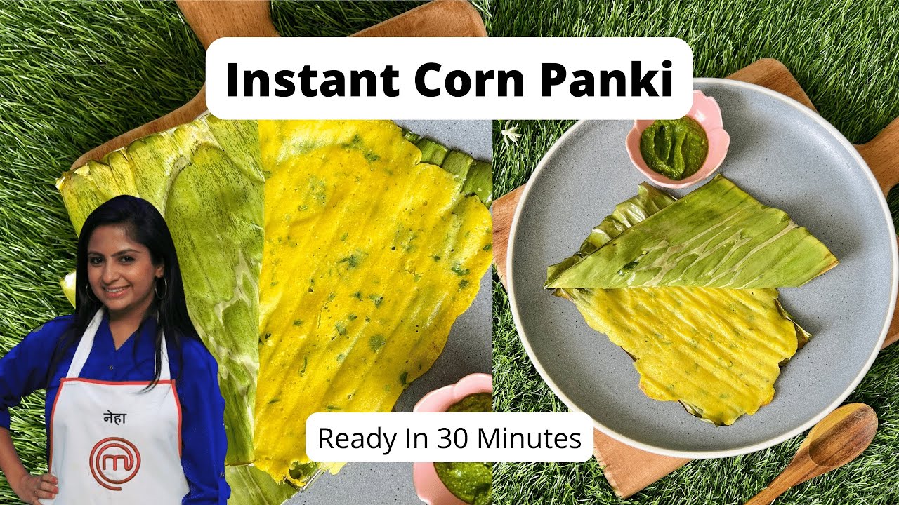 Instant Corn Panki ! Unique Dish From Mumbai. Perfect Healthy Snack ...