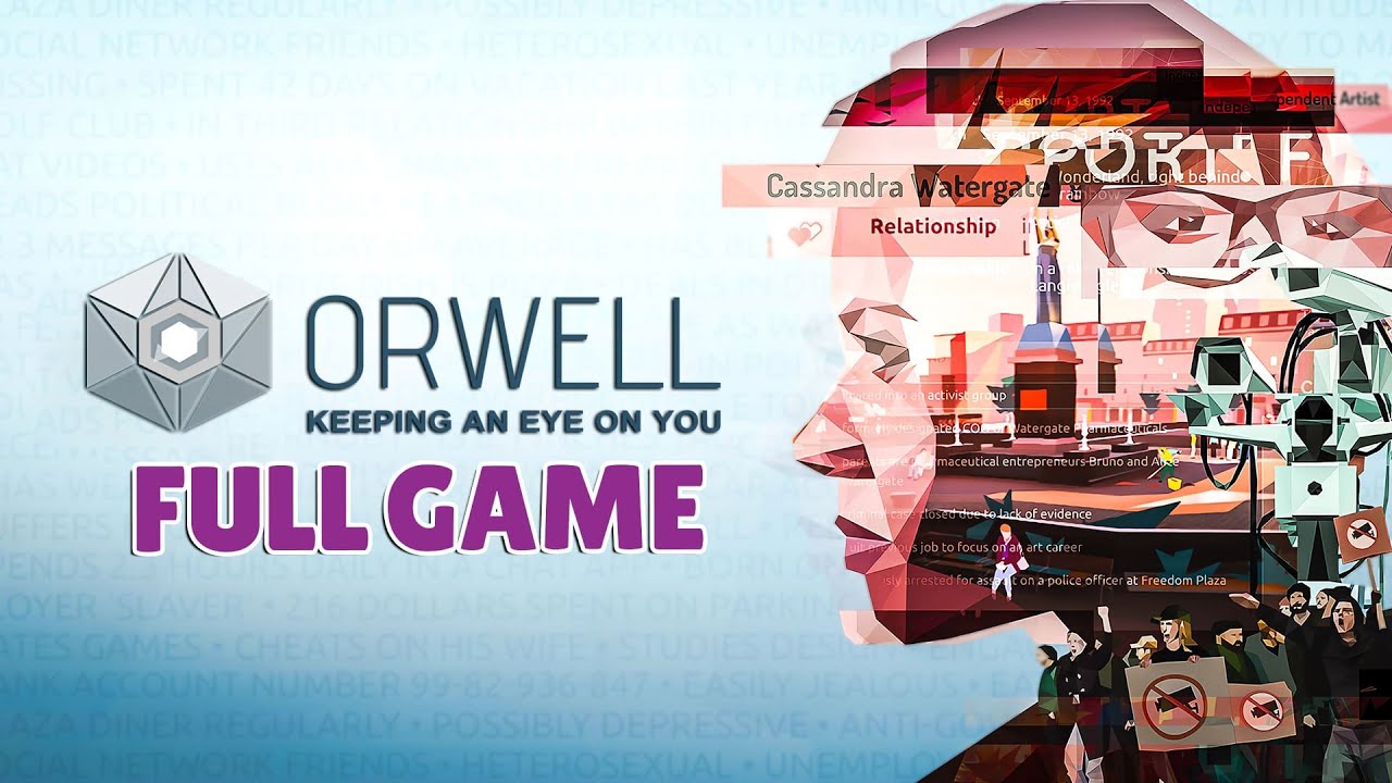 ORWELL: Keeping An Eye on You - Walkthrough No Commentary - Full Game ...