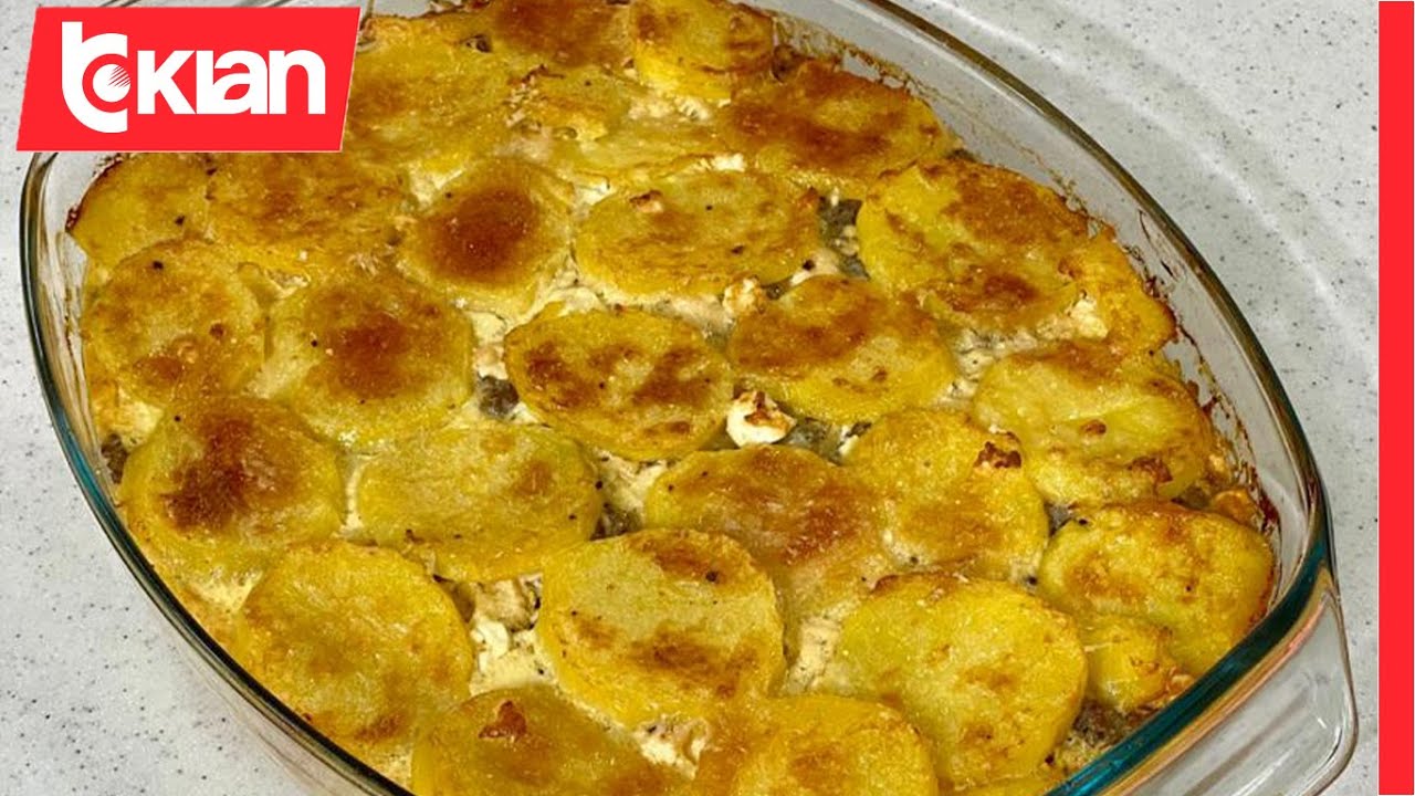 Shije shtëpie - Tavë me patate, presh dhe mish të grirë -Tv Klan - YouTube