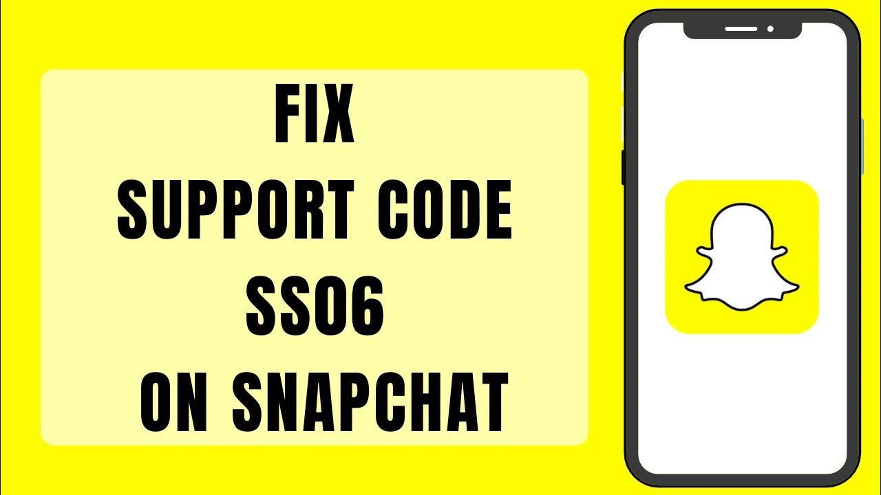 How To Fix Snapchat Support Code SS06 (Full Tutorial) - YouTube