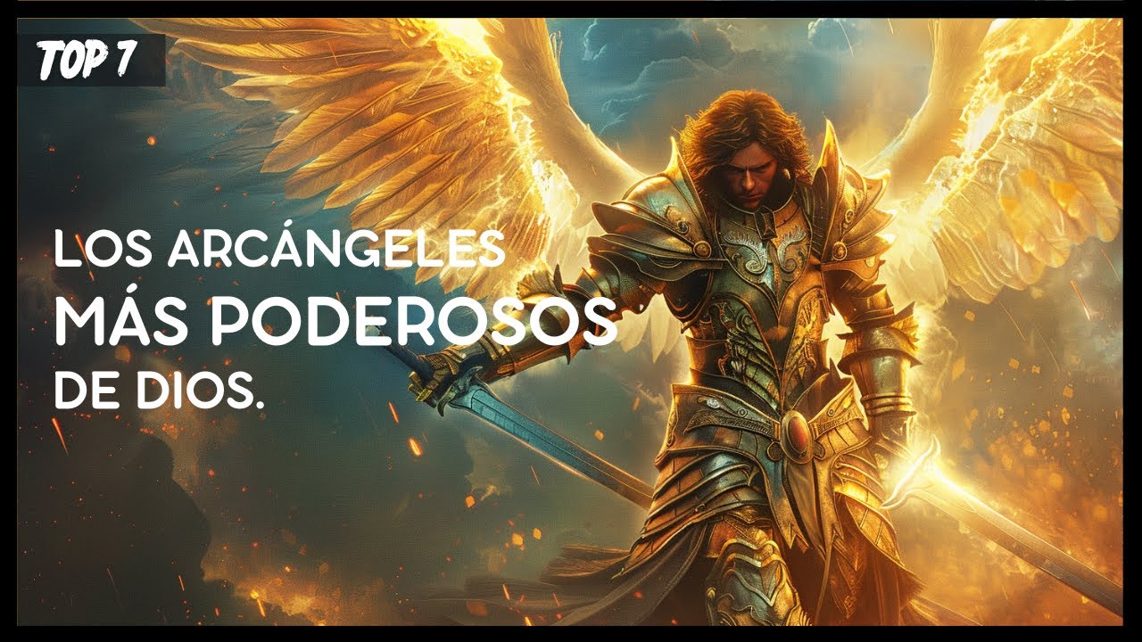 Los 7 Arcángeles más Poderosos de Dios | Ángeles del Cielo ⚡ - YouTube