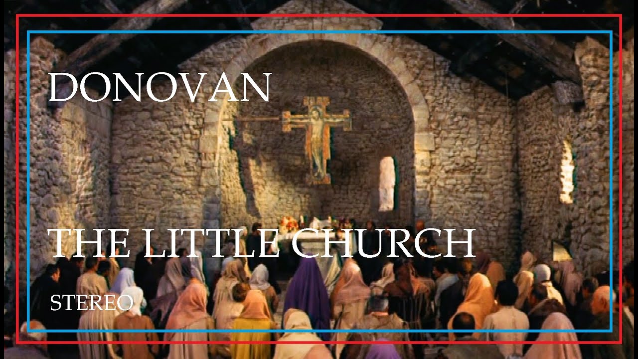 The LITTLE CHURCH Donovan 1972 stereo - YouTube