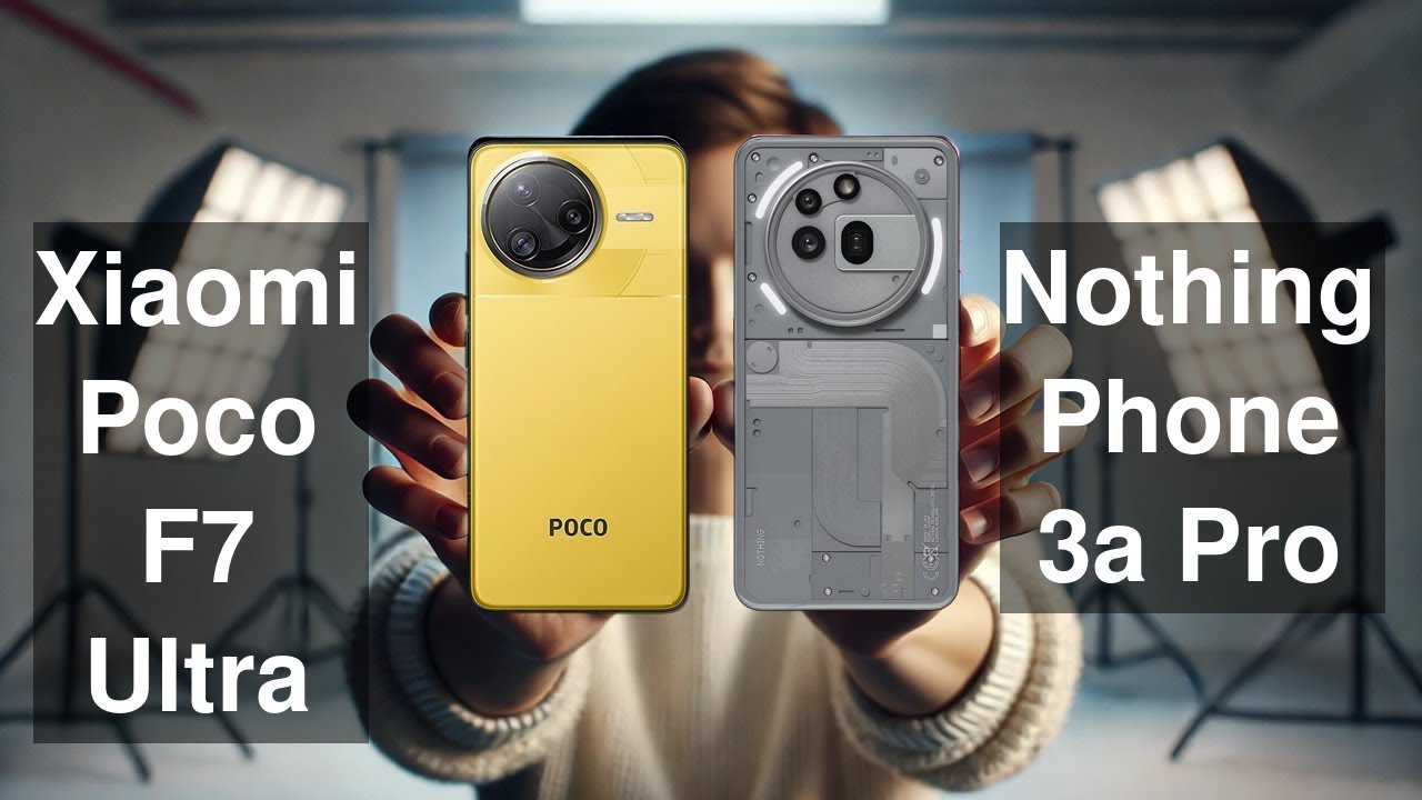 Xiaomi Poco F7 Ultra vs Nothing Phone 3a Pro - YouTube