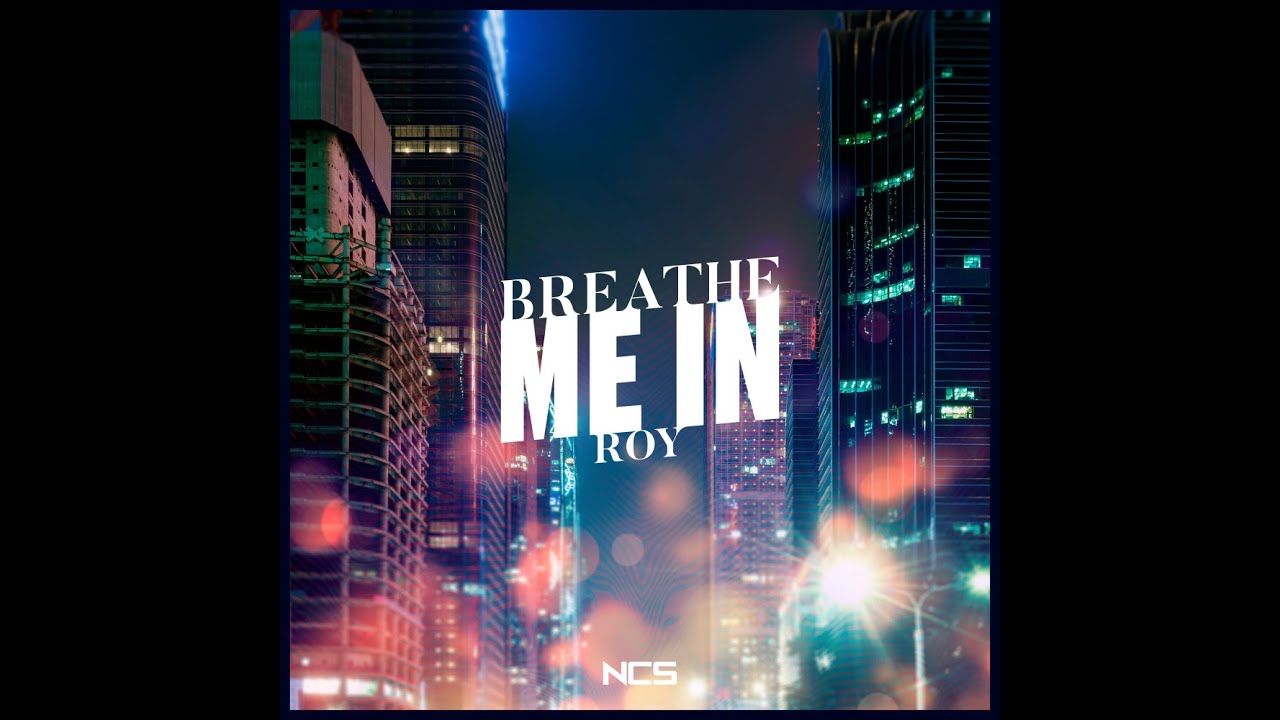 ROY KNOX - Breathe Me In (Extended Mix) [NCS Release] - YouTube