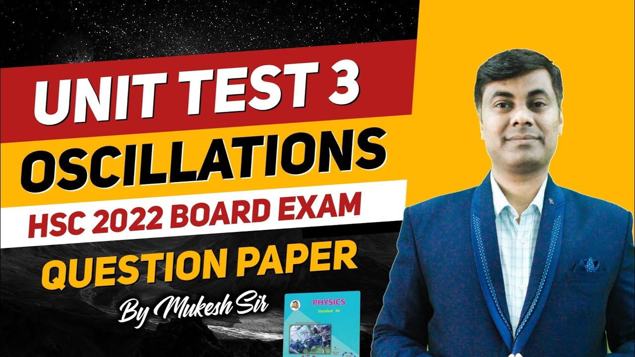 Unit Test 3 Question Paper | Oscillations | HSC 2022 Board Exam - YouTube