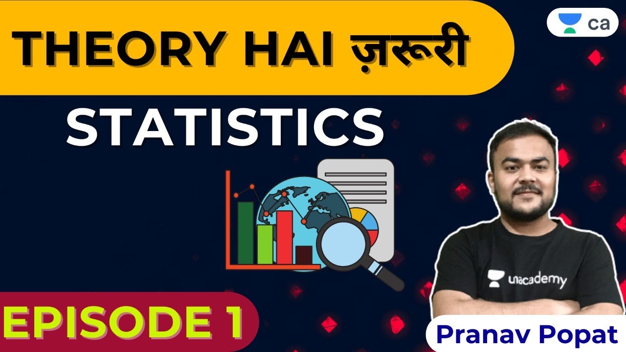 Theory hai ज़रूरी | Statistics | Episode 1 | CA Foundation | Pranav ...