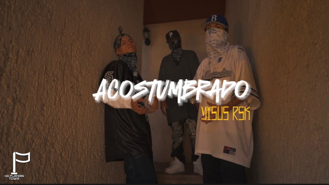 ACOSTUMBRADO - Yisus RSK (Video Oficial) - YouTube