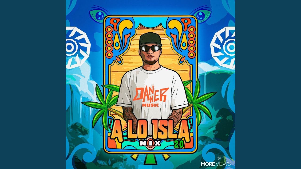 A Lo Isla 2.0 - YouTube