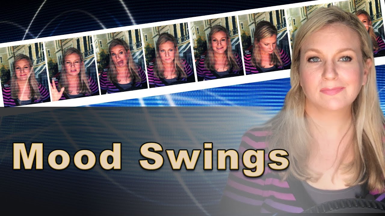 Mood Swings - YouTube